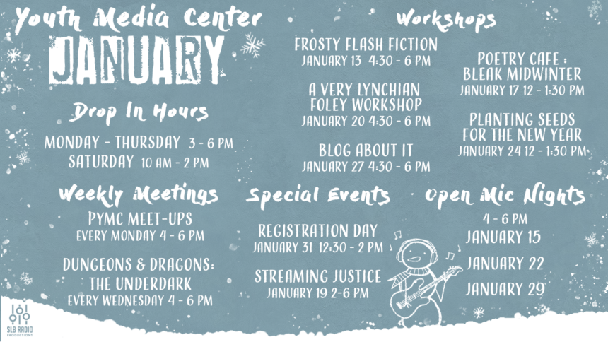 Free Youth Media Center Programs in January - SLB Radio
